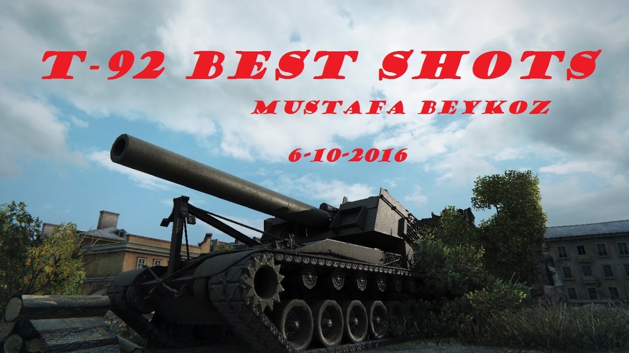 World Of Tanks T92 Best Shots 6.10.2016 - YouTube