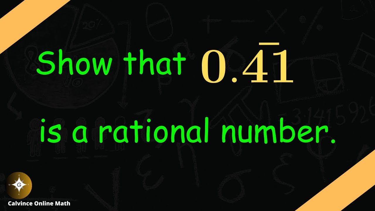 How to prove a recurring decimal is a rational number: Show that 0.(41 ...