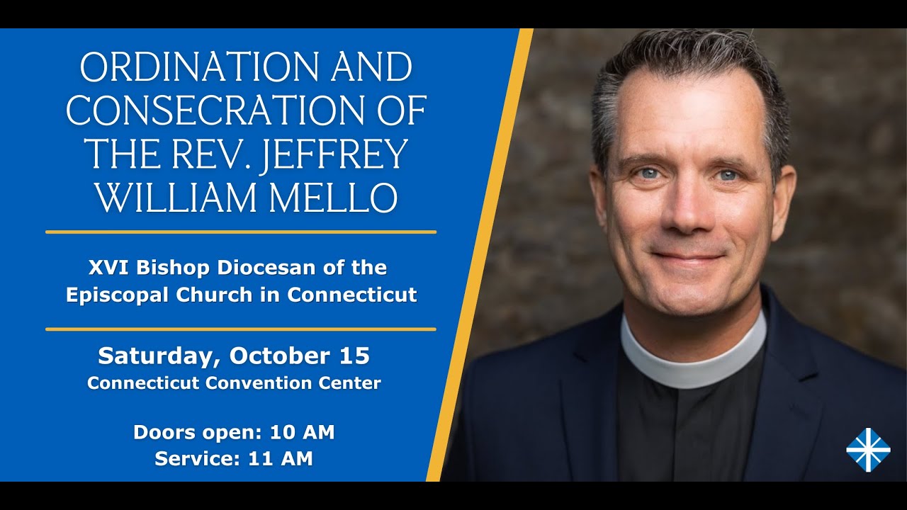 Ordination and Consecration of the Rev. Jeffrey William Mello - YouTube