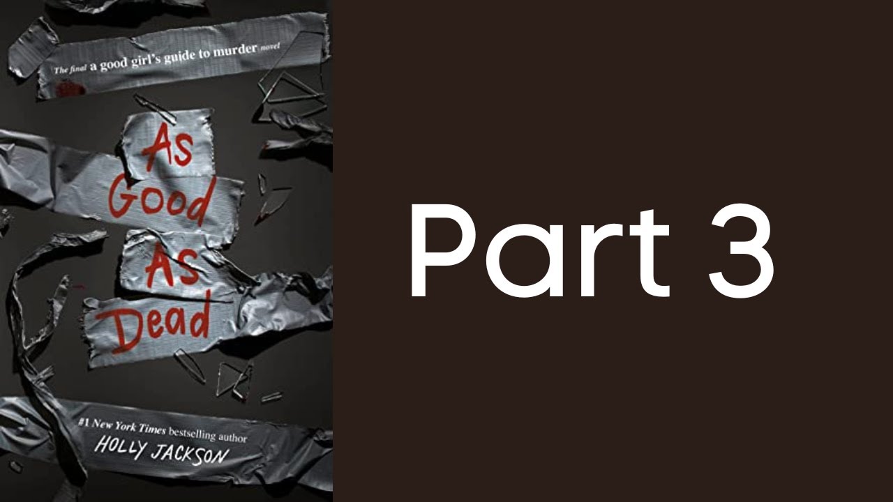 As Good As Dead (Chapters 37-55) - YouTube