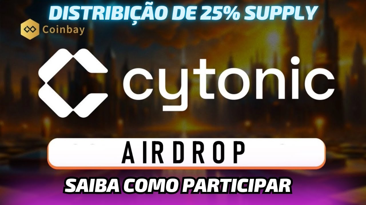 💸 Como Participar do Airdrop da Cytonic: Vantagens e Possíveis Ganhos! 🚀 - YouTube