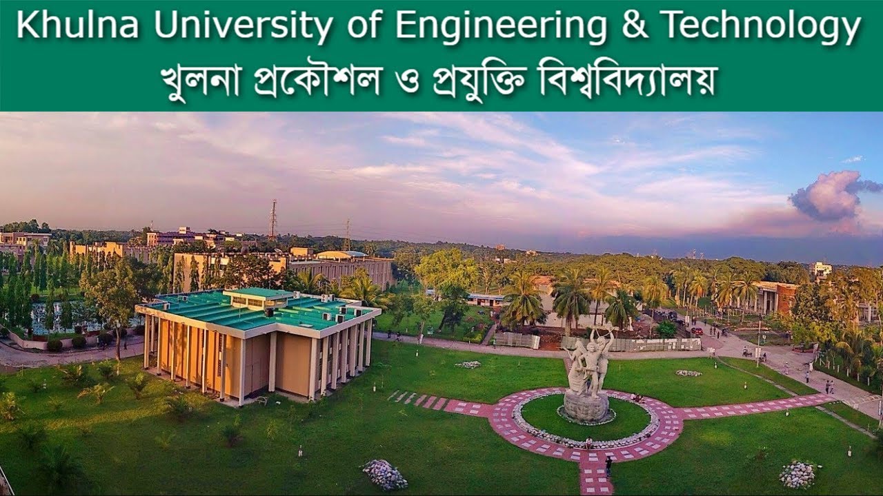 খুলনা প্রকৌশল ও প্রযুক্তি বিশ্ববিদ্যালয় | KUET| Khulna University of ...
