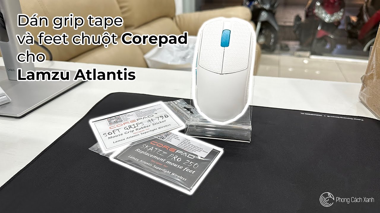 Nghệ cả củ - Dán grip tape và feet Corepad cho Lamzu Atlantis ở Phong Cách Xanh - YouTube