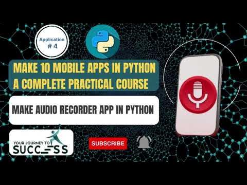 App #4 | Create Mobile App Using Python | Build An Audio Recorder App ...