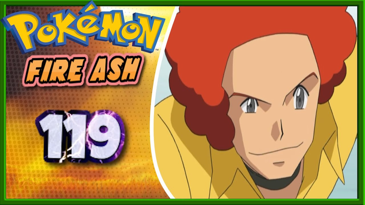 Let's Play Pokémon Fire Ash - Flint Sparks the Fire! [Episode 119 ...
