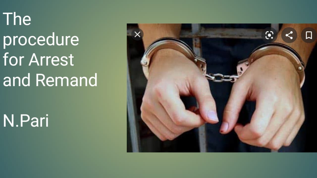 The procedure for Arrest and Remand.... - YouTube