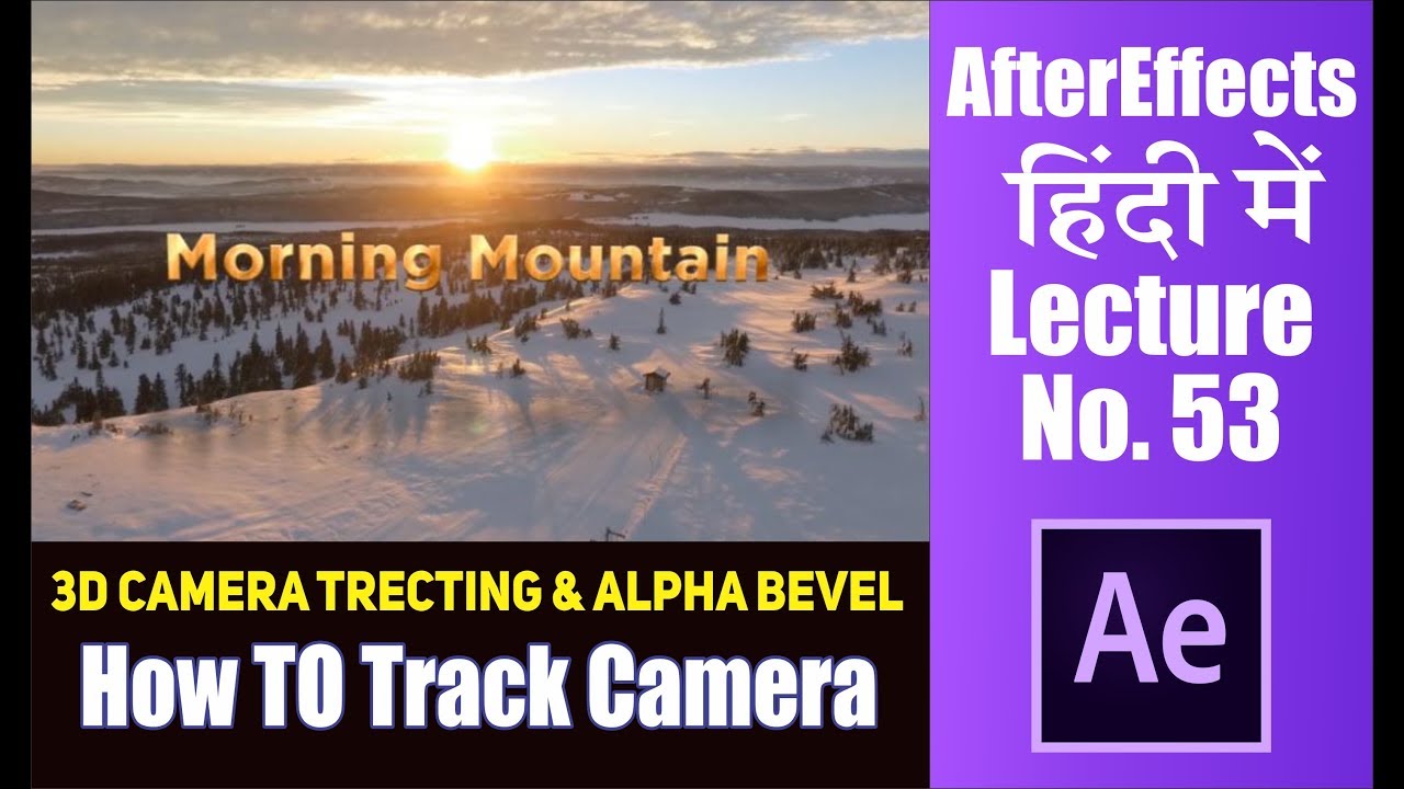 3D Camera Tracking & Alpha Bevel in After Effects Hindi Tutorial #Lecture 53 - YouTube