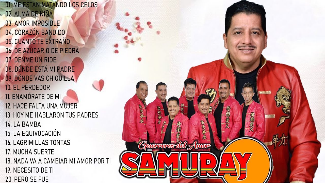 GRUPO SAMURAY 30 GRANDES ÉXITOS ROMÁNTICOS ️ SAMURAY SUS MEJORES ...