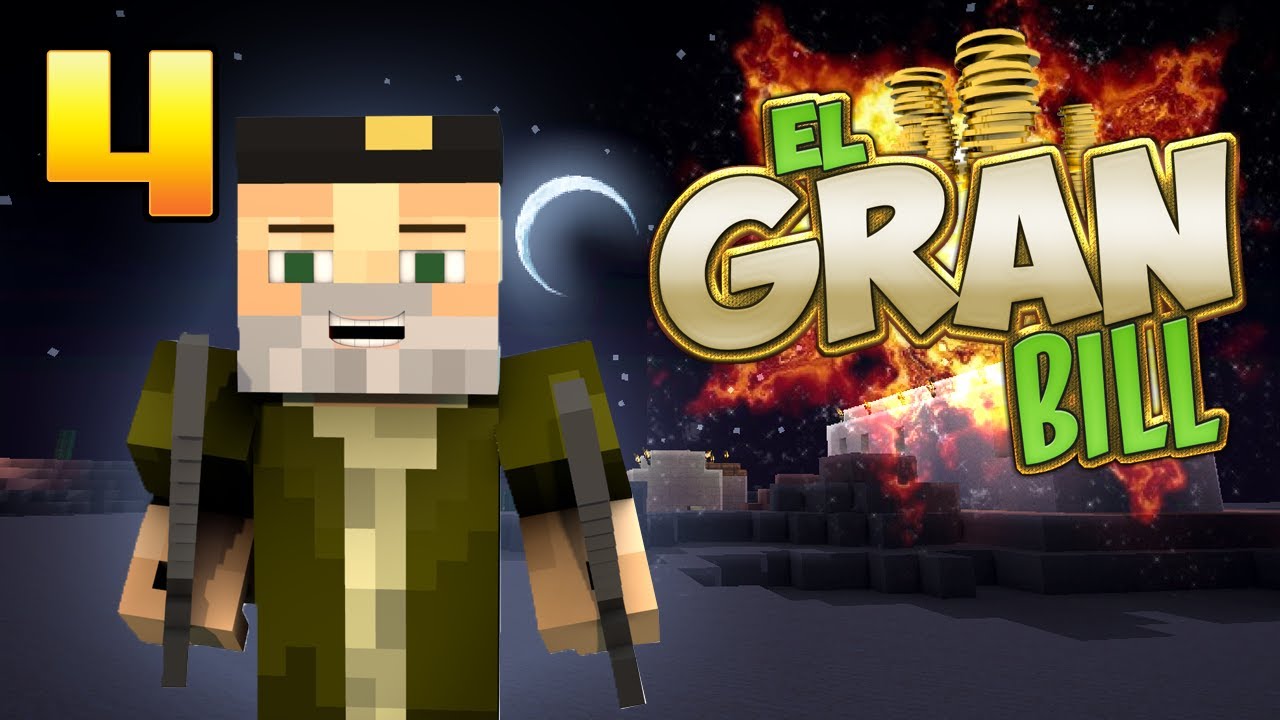 EL GRAN BILL | A DOS MANOS!! - | Episodio 4 | MINECRAFT MODS SERIE ...