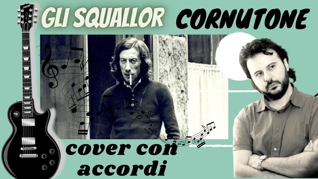 SQUALLOR - CORNUTONE Cover Con Accordi - YouTube