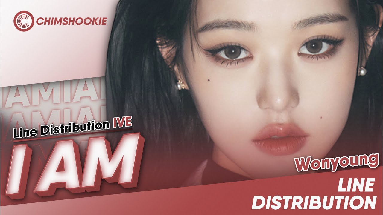 IVE - 'I AM' • Line Distribution - YouTube