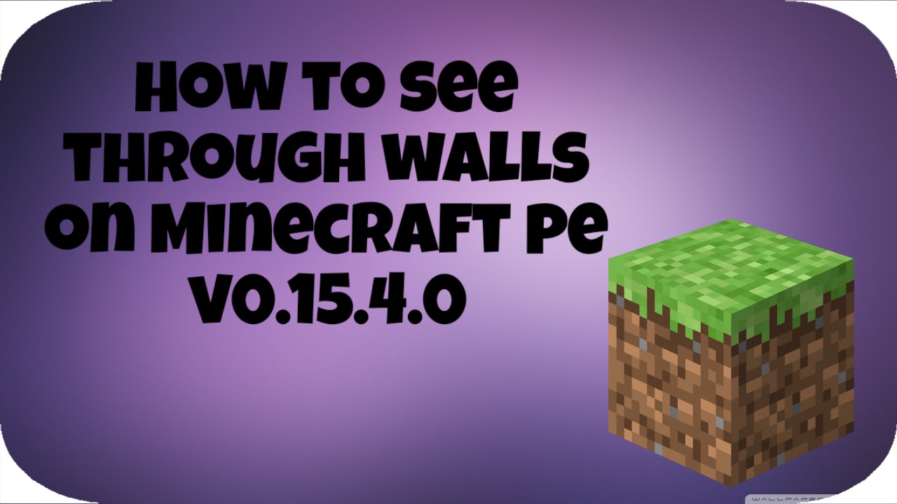 How to See Through Walls In Minecraft PE V0.15.4 - YouTube