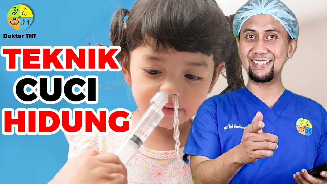 Teknik Mencuci Hidung Menggunakan Larutan NaCl | Dokter Tht - YouTube