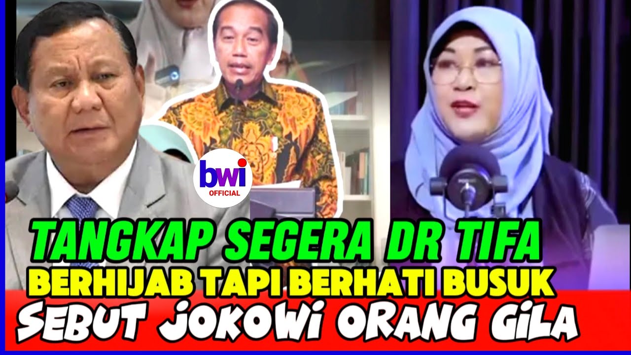 KEJ4M... Dr.TIFA MENGHINA PRABOWO & JOKOWI TIDAK PUNYA ETIKA , JOKOWI ...