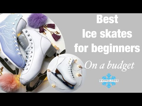 Best Skates For Beginners On a Budget | Skate Technician | Beginner Ice Skaters | EVERGLIDES