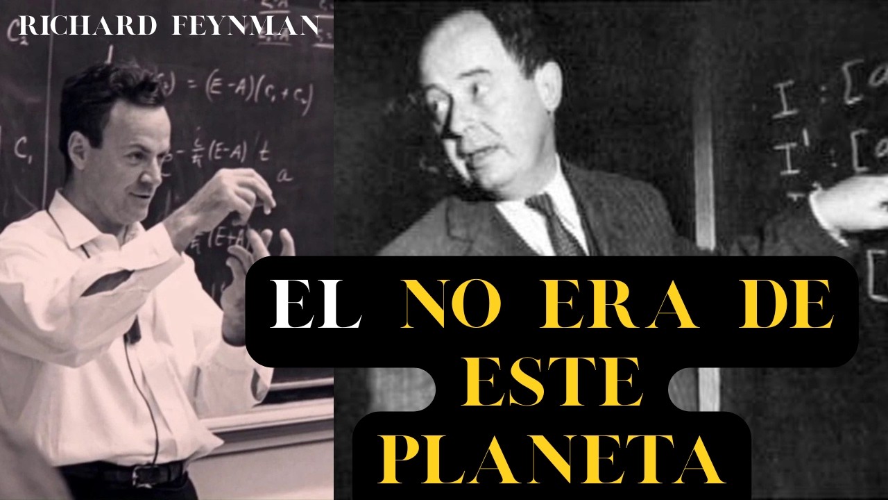 Richard Feynman observó la mente de Von Neumann y descubrió algo que no ...