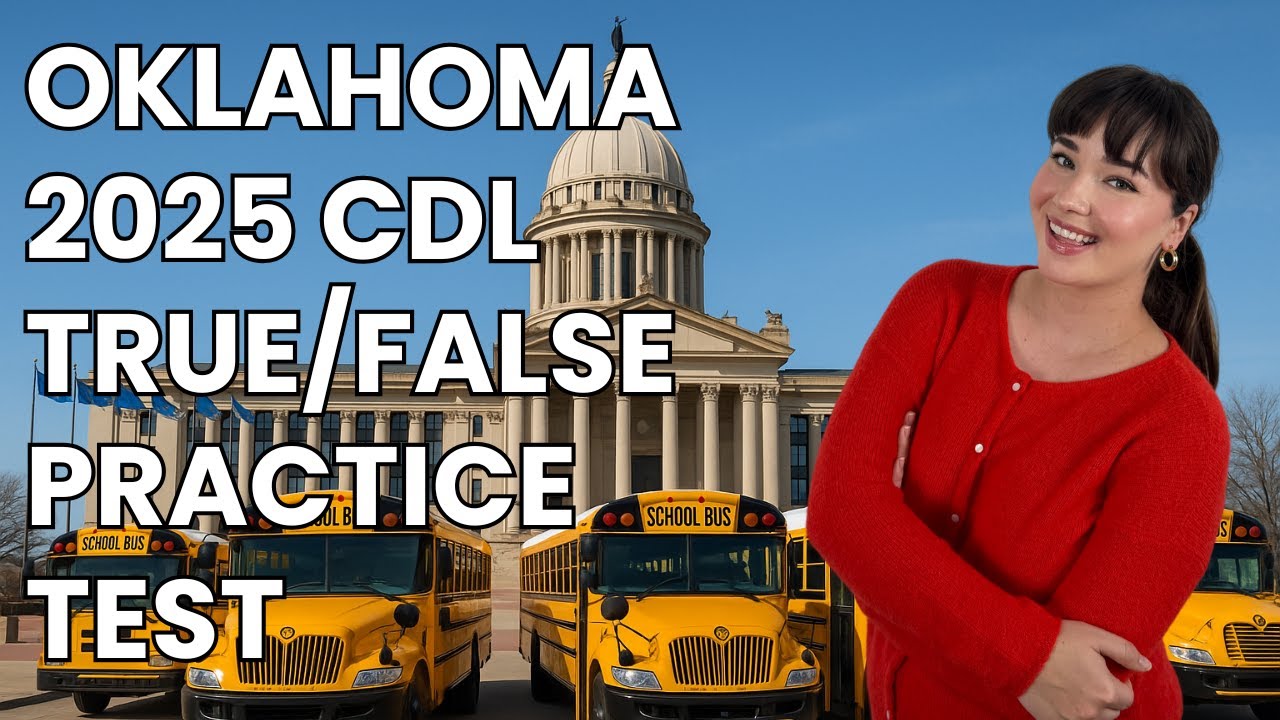 Oklahoma CDL True or False Test 2025 — 50 Questions with Explained ...