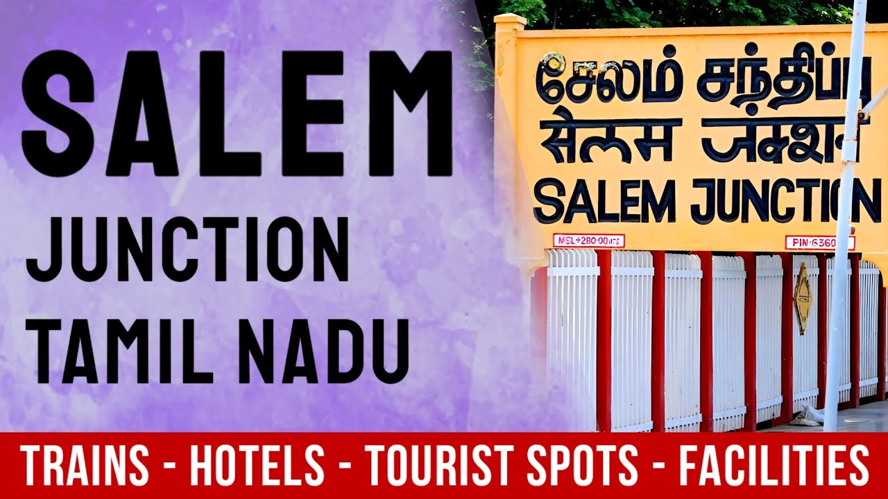 Salem Junction | सेलम रेल्वे स्टेशन | Information, Nearby Hotels ...