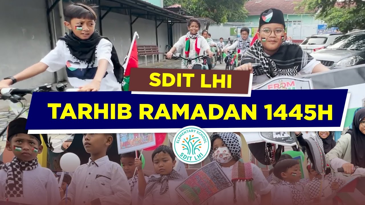 Semarak Tarhib Ramadan 1445H SDIT LHI - YouTube