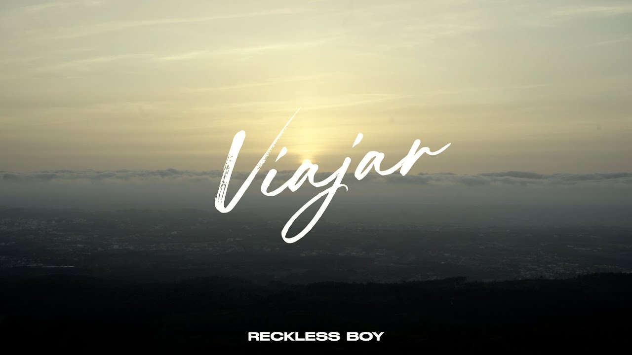 Reckless Boy - Viajar - YouTube