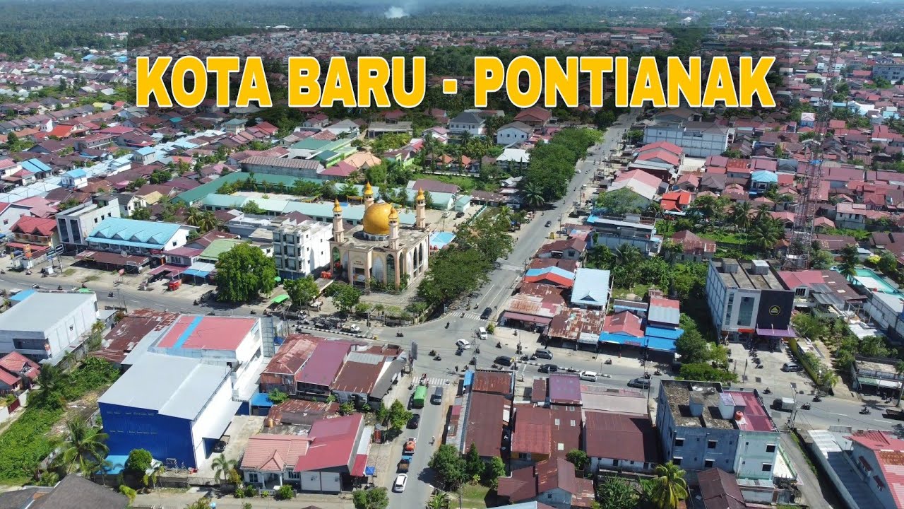 Kawasan Kota Baru Pontianak Kalimantan Barat - YouTube
