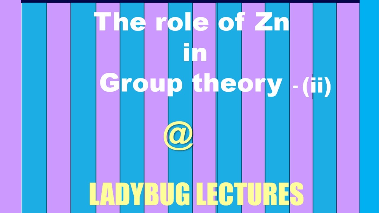 Examples of Groups - 5 | the role of Zn in #grouptheory | Intersection ...