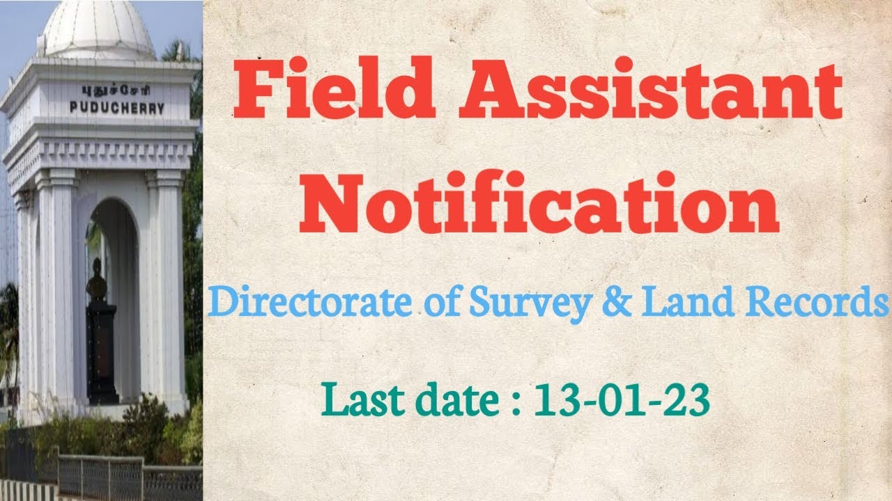 Field Assistant notification 2022 - 2023 || directorate of Survey and ...