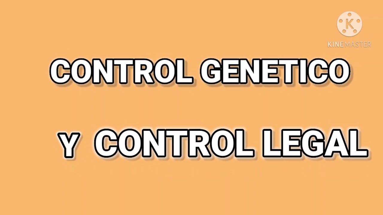 Control genético y Control legal - YouTube