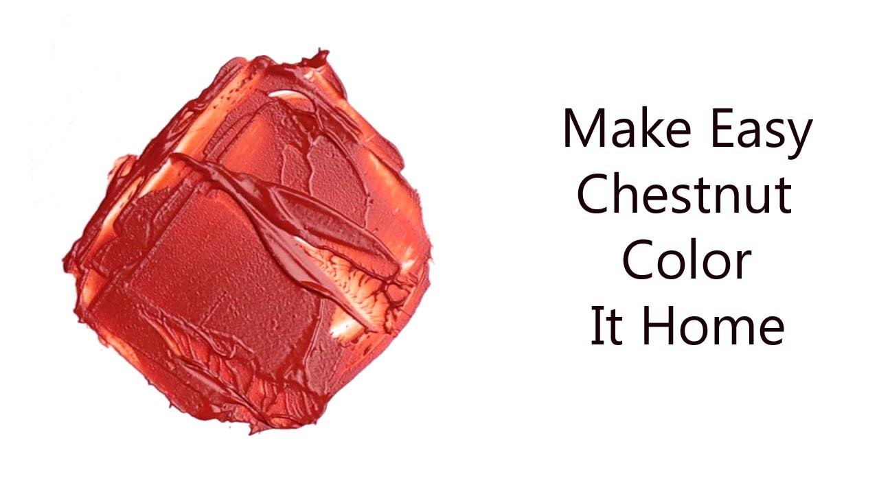 How To Make Chestnut Color Paint - Mixing Colors - YouTube