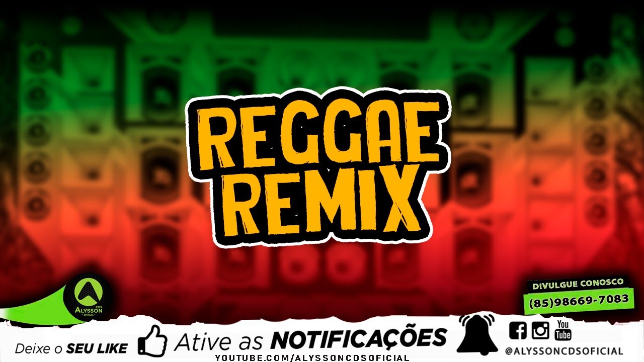 REGGAE REMIX INTERNACIONAL - SUPER QUALIDADE - MASTER PRA PAREDÃO ...