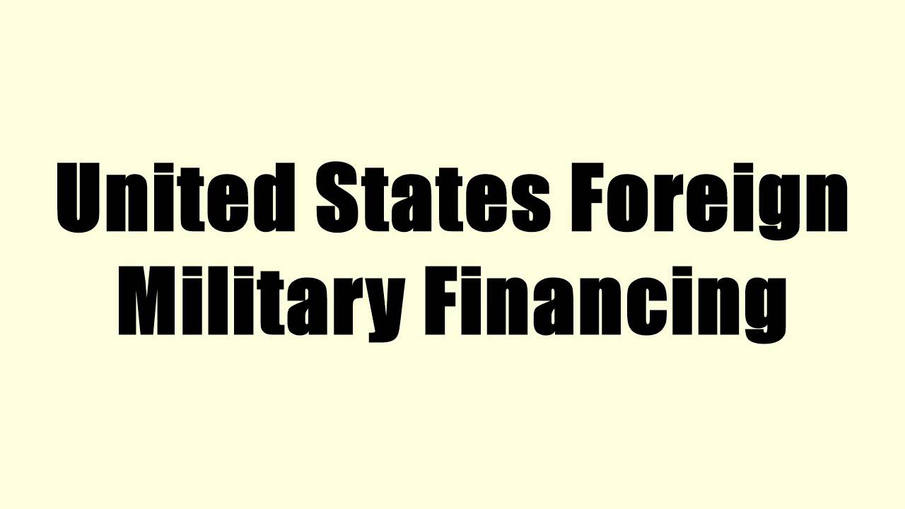 United States Foreign Military Financing - YouTube
