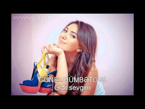 Gunel Humbetova   Gizli sevgim   soz A Yasar mus H  Nazim