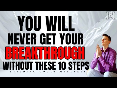 Until You Take These Steps You Will Not Get Your Breakthrough ...