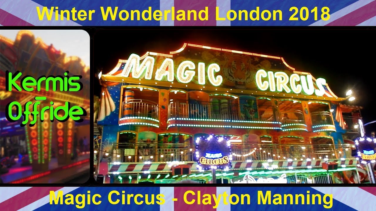 Magic Circus *Clayton Manning* - Offride In De Avond Kermis Winter ...
