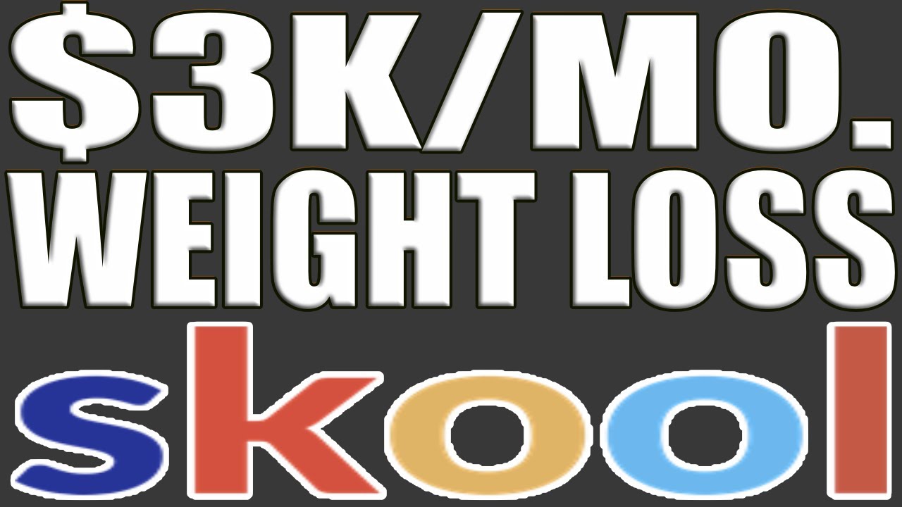 Skool | How To Make $3K Per Month In The Weight Loss Niche & Skool ...