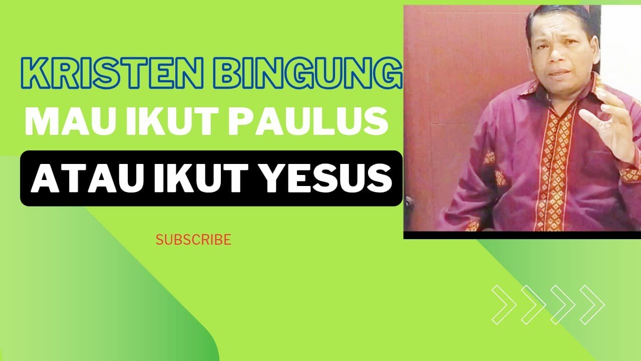 KRISTEN BINGUNG IKUT YESUS ATAU PAULUS - YouTube