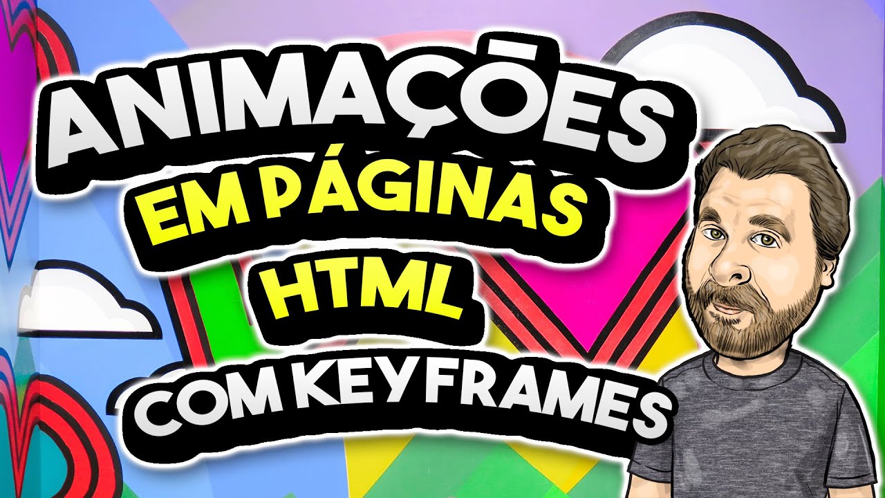 Crie Animações Css Em Qualquer Elemento Html Com O Keyframes Grátis Youtube