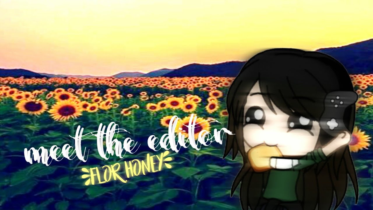 Meet the editor/gacha life||especial100subs|| - YouTube