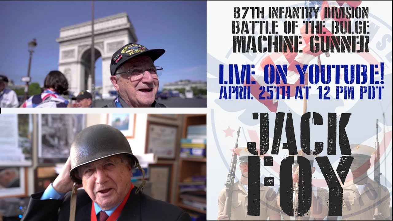 Live Conversation with WWII Battle of the Bulge Machine Gunner Jack Foy ...