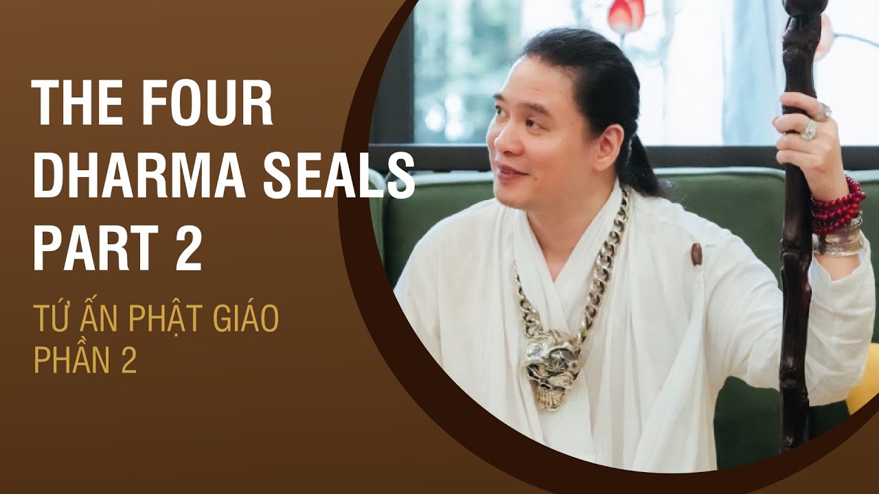 The Four Dharma Seals - Part 2 | Vajra Pratyeka Buddha - YouTube