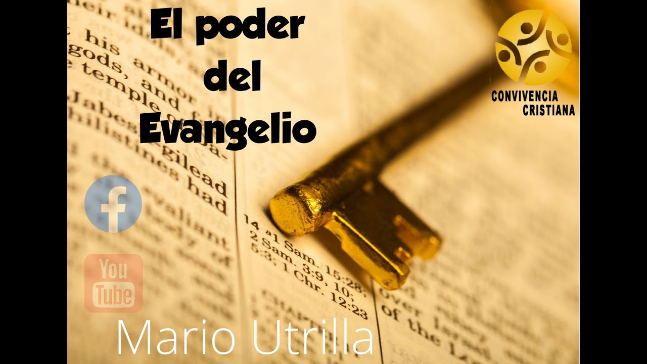 El poder del Evangelio - YouTube
