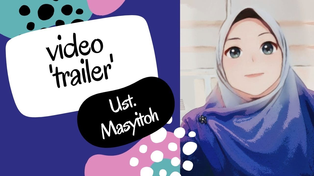Video Trailer Ust. Masyitoh - YouTube