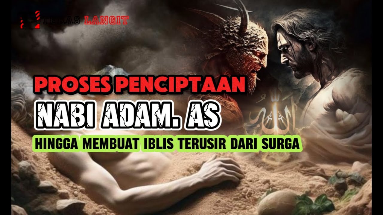 Kisah proses awal mula penciptaan Nabi Adam.As || Manusia Pertama Yang ...