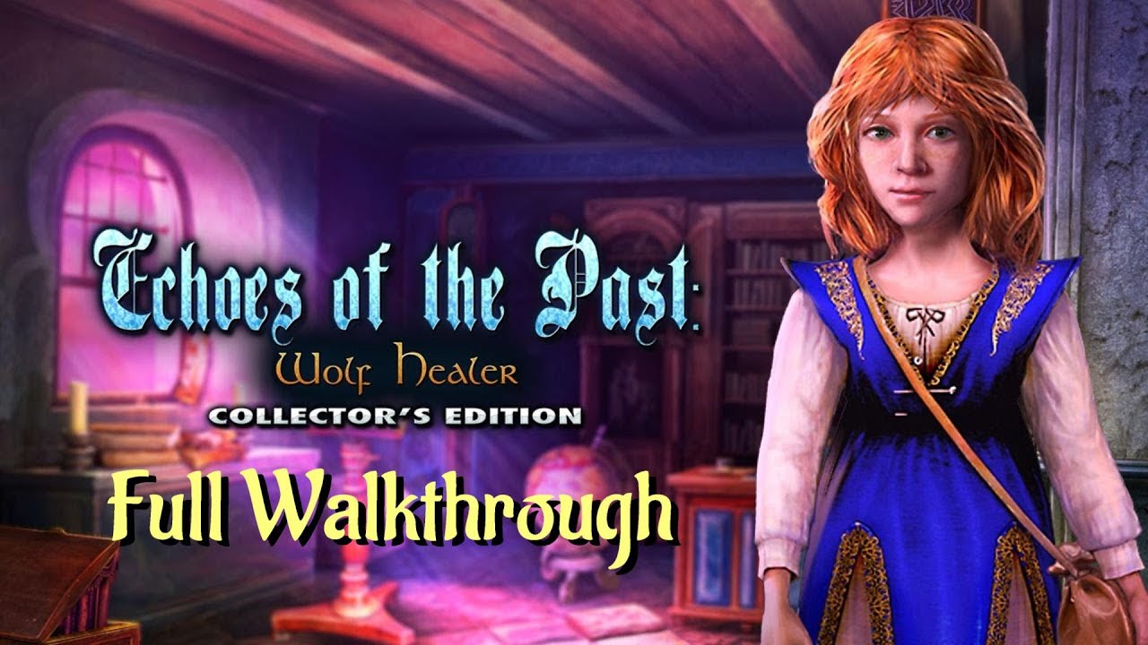 Let's Play - Echoes of the Past 6 - Wolf Healer - Full Walkthrough ...