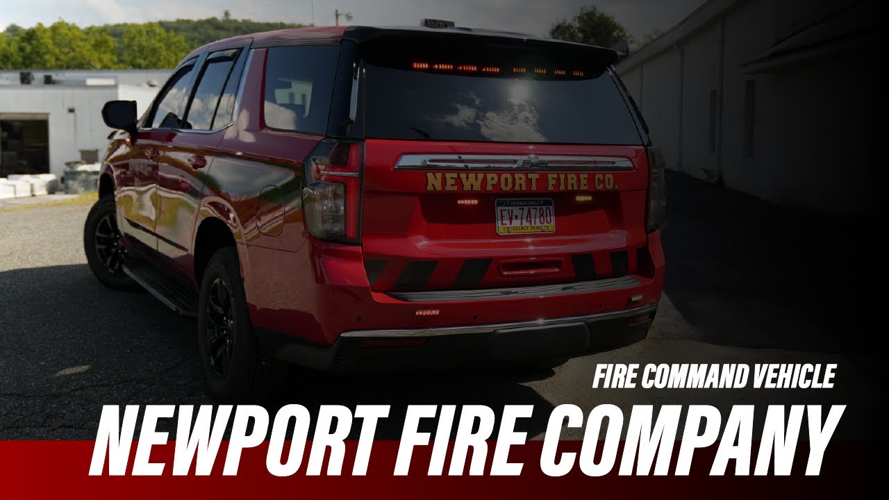 NEWPORT FIRE COMPANY new Fire Command Vehicle I 2023 Chevy Tahoe I 10 ...