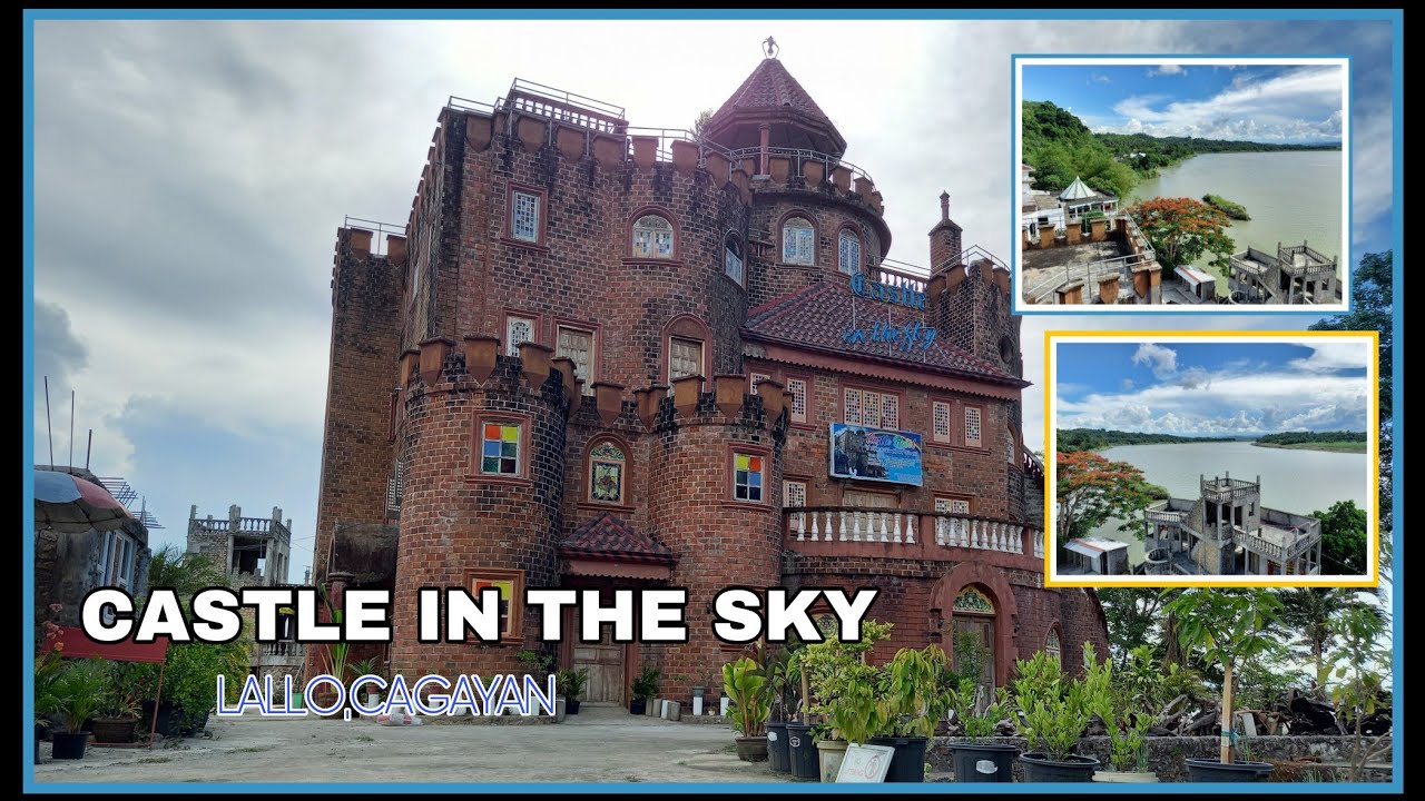 LALLO,CAGAYAN || CASTLE IN THE SKY - YouTube