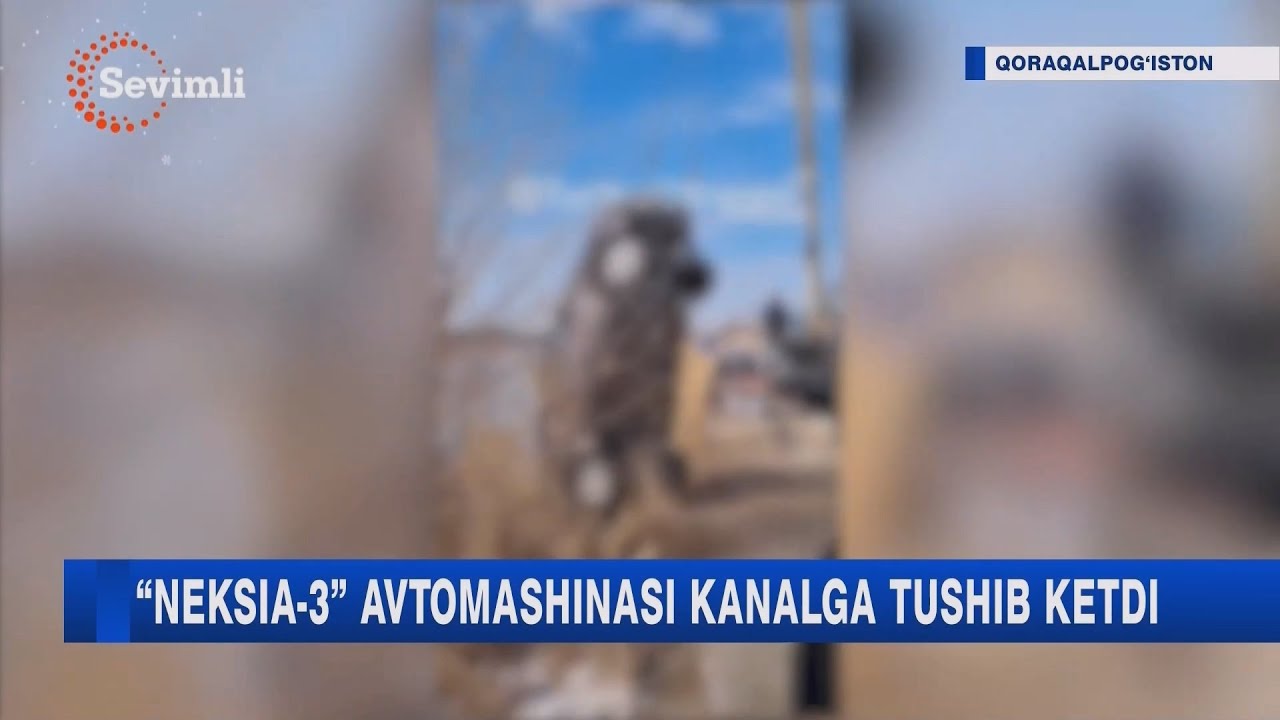 Neksiya-3 avtomashinasi kanalga tushib ketdi (Qoraqalpog'iston) - YouTube