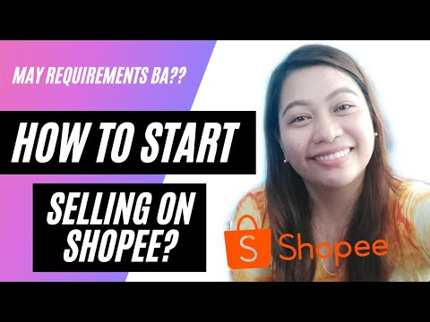 HOW TO START SELLING ON SHOPEE? | PART 1 CREATING YOUR SELLER ACCOUNT ...