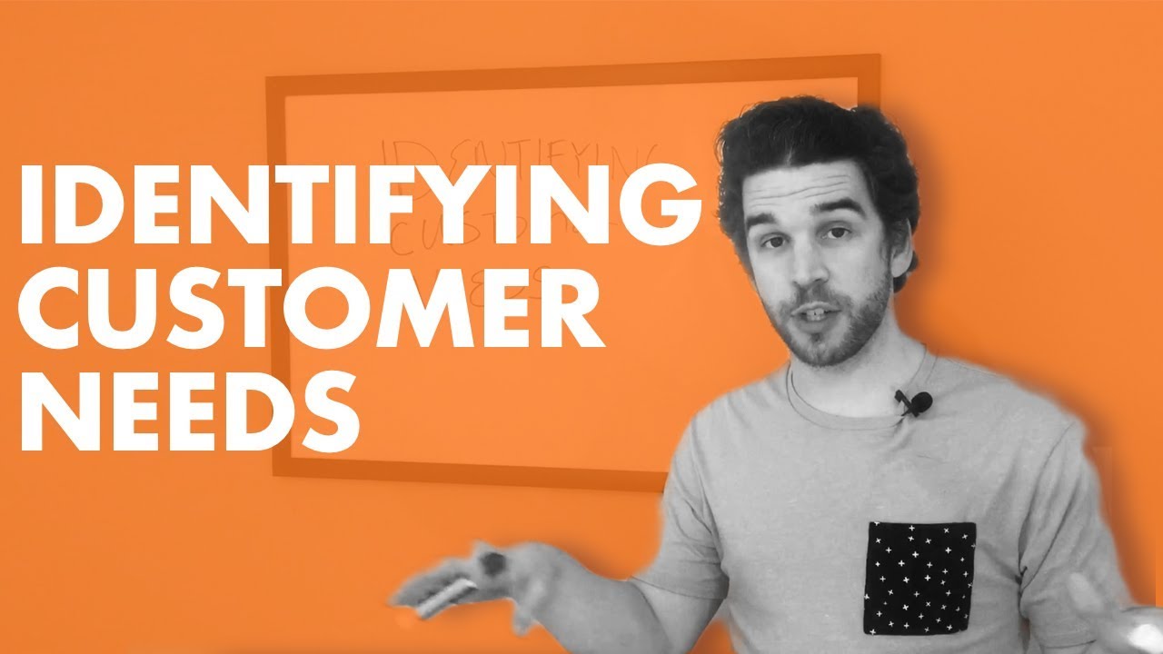 Identifying Customer Needs 2018 - YouTube