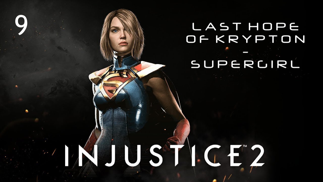 Injustice 2 Walkthrough Chapter 9: Last Hope of Krypton - Supergirl ...